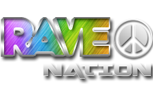 Rave Nation Launches Campaign To Unveil The Truth Behind Modern Rave ...